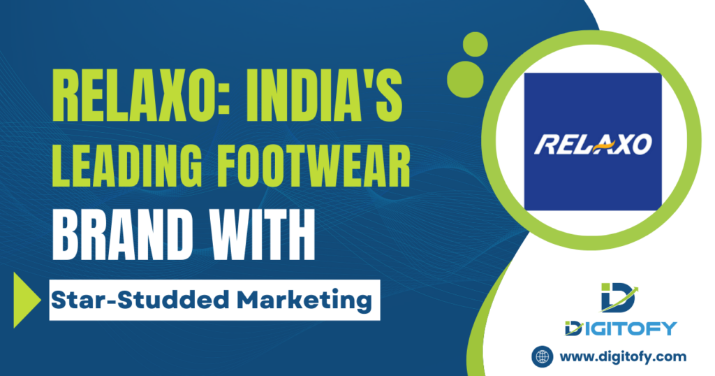 RELAXO: India’s Leading Affordable Footwear Brand | Growth & Strategy